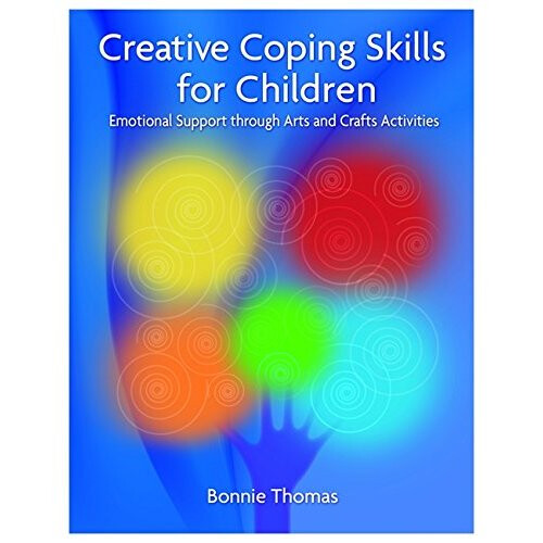 Creative Coping Skills for Children: Emotional Support through Arts and ...