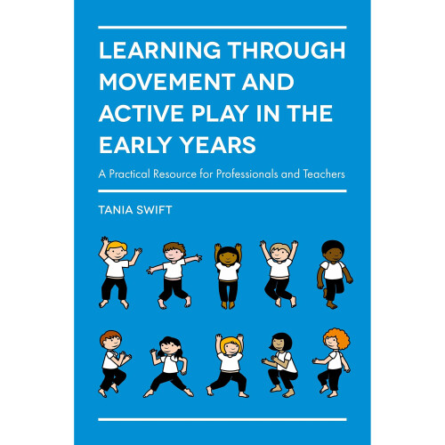 Learning through Movement and Active Play in the Early Years: A ...