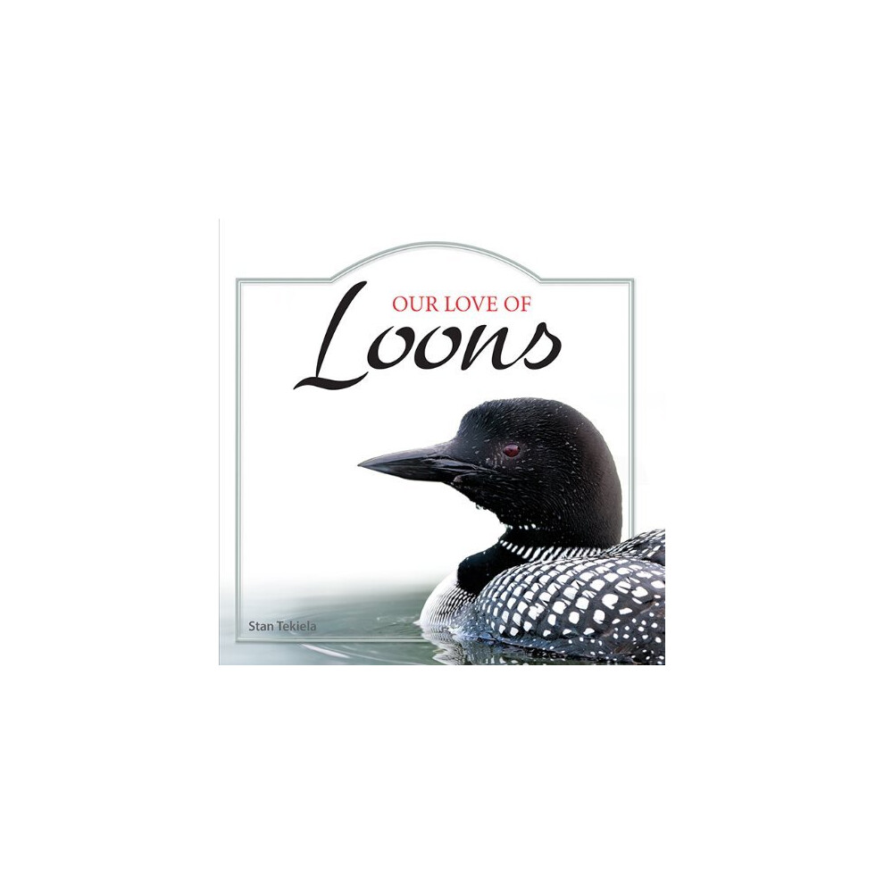 Our Love of Loons (Our Love of Wildlife) on OnBuy
