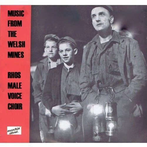Rhos Male Voice Choir - Music and Carols From The Welsh Mines [CD] on OnBuy