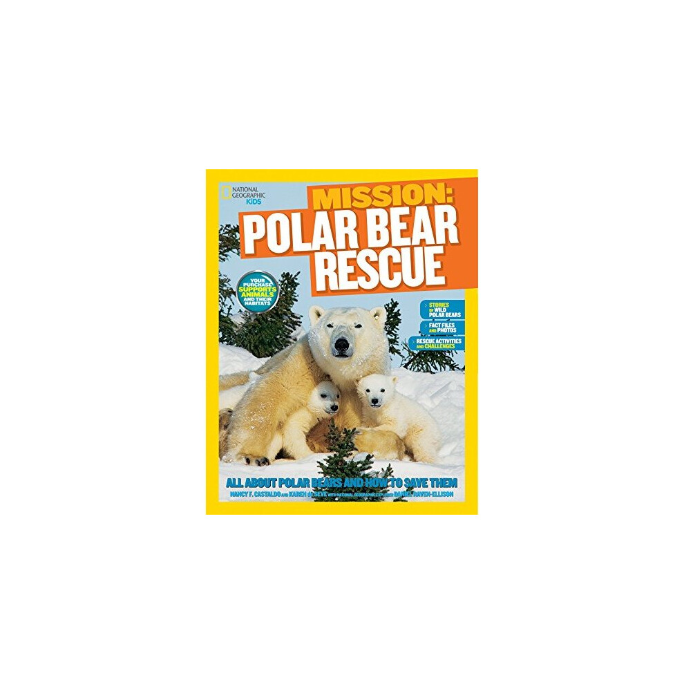 Mission: Polar Bear Rescue: All About Polar Bears and How to Save Them ...