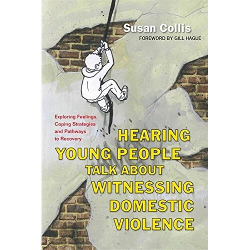 Hearing Young People Talk About Witnessing Domestic Violence: Exploring ...