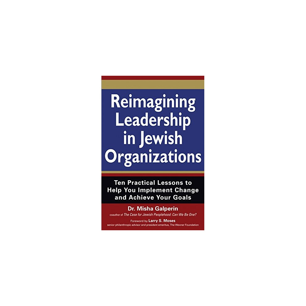 Reimagining Leadership in Jewish Organizations: Ten Practical Lessons ...
