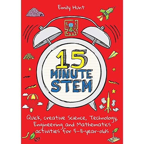 15-Minute STEM: Quick, creative science, technology, engineering and ...