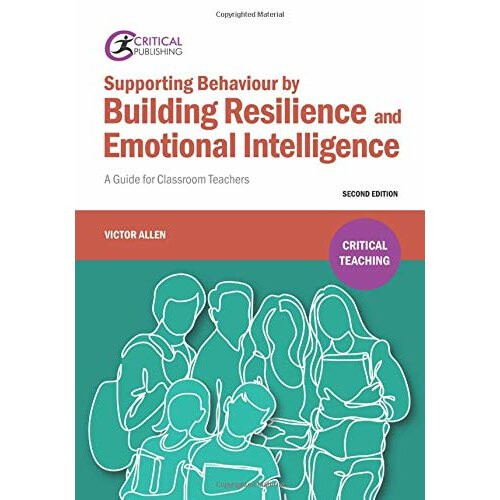 Supporting Behaviour by Building Resilience and Emotional Intelligence ...