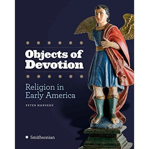 Objects of Devotion: Religion in Early America on OnBuy
