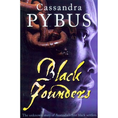 Black Founders: The Unknown History of Australia's First Black Settlers ...