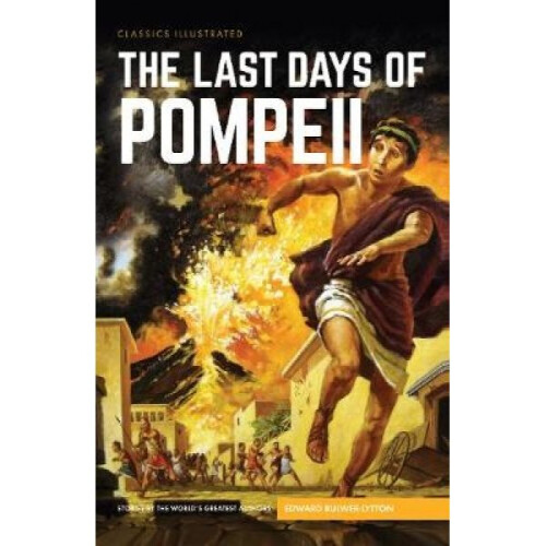 Last Days of Pompeii The by Edward Bulwer Lytton & Illustrated by Jack ...