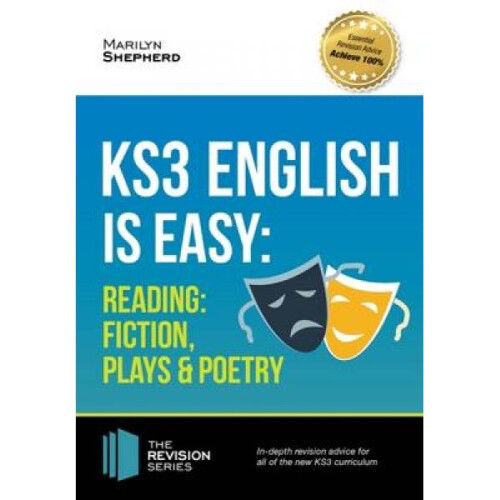KS3 English is Easy Reading Fiction Plays and Poetry. Complete Guidance ...