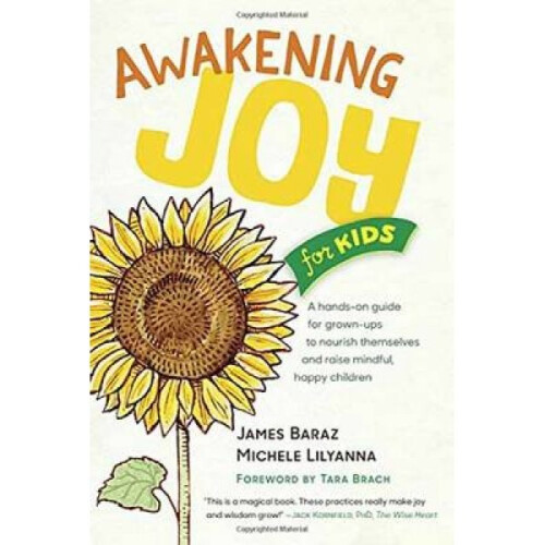 Awakening Joy for Kids by James Baraz on OnBuy