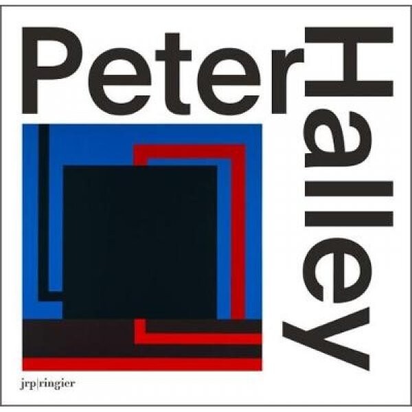 Peter Halley The Complete 1980s Paintings by Clement Dirie & Peter ...