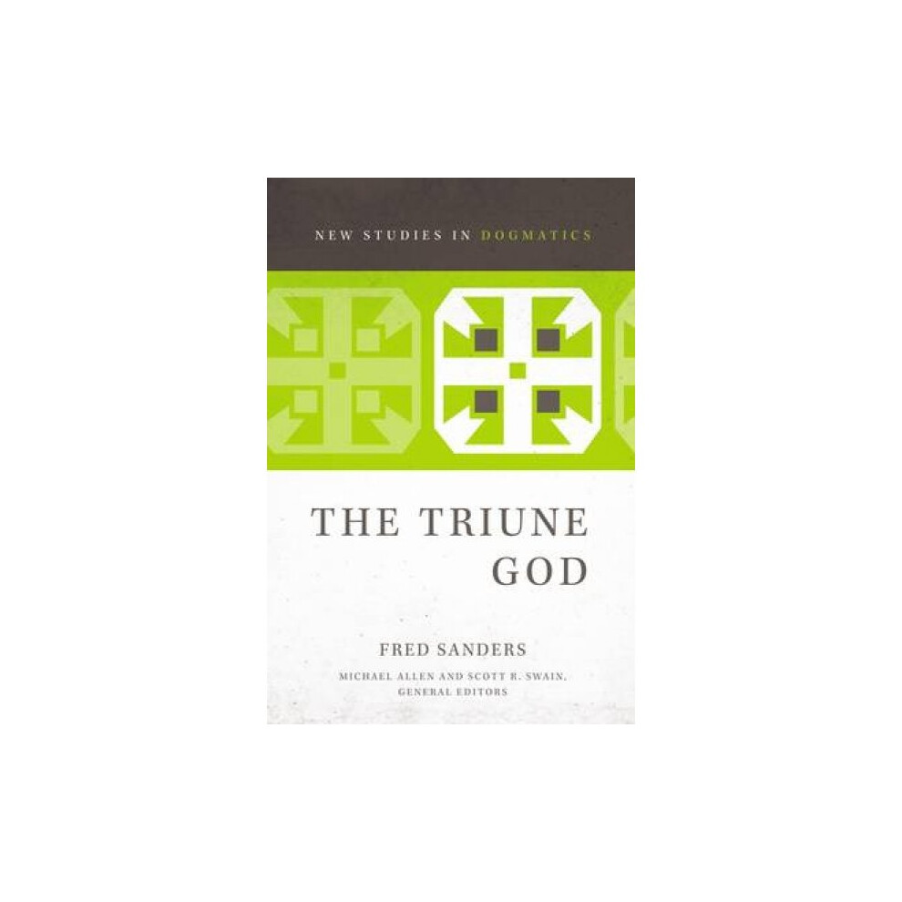 The Triune God by General editor Michael Allen & General editor Scott R ...