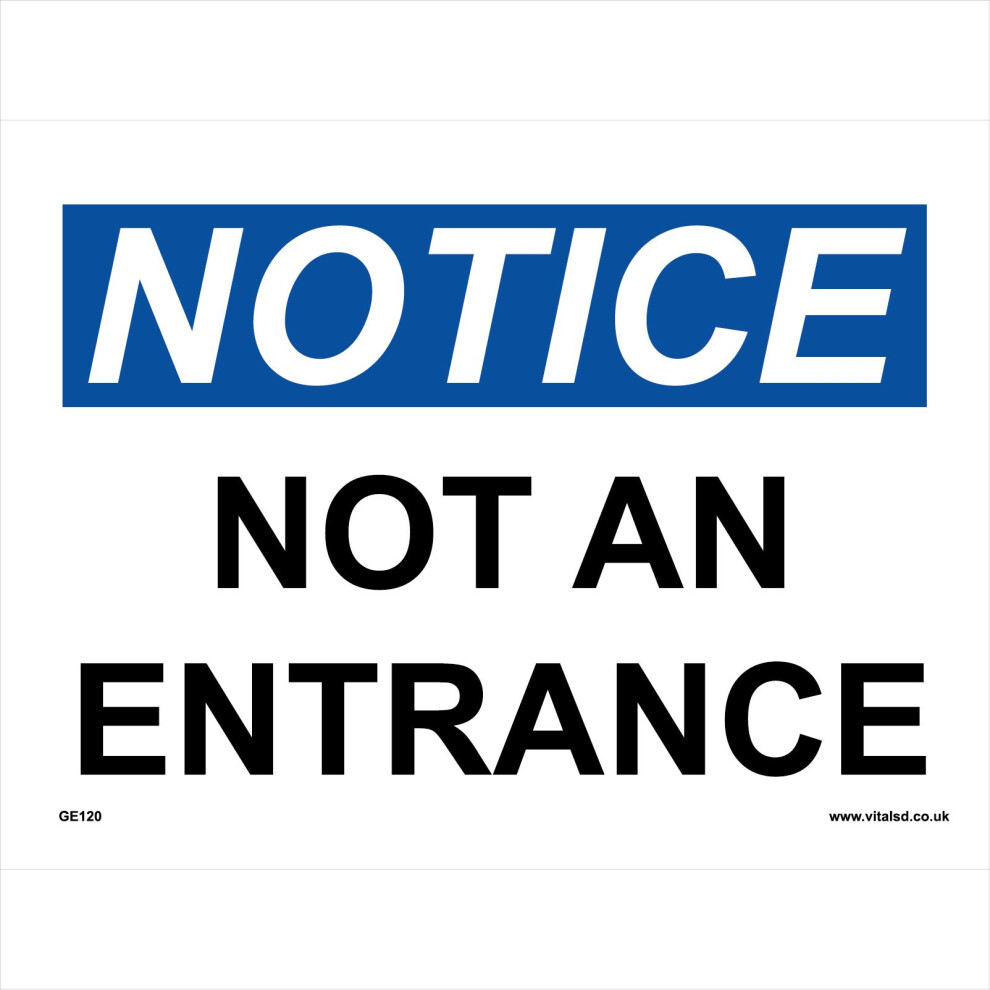 (200 x 150mm - 8 x 6, 1mm Pvc Foamex) GE120 Notice Not An Entrance SIGN ...