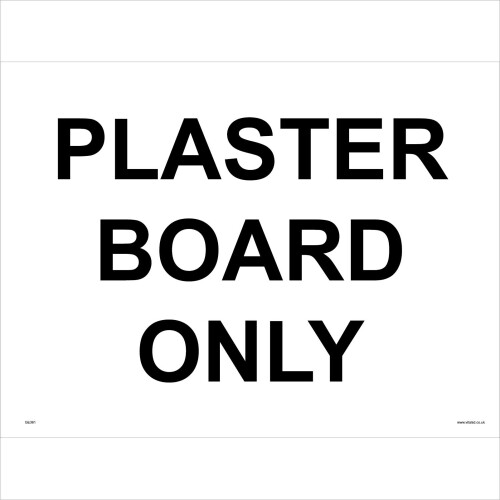 (600 x 450mm - 24 x 18, 1mm Pvc Foamex) GE361 Plaster Board Only SIGN ...