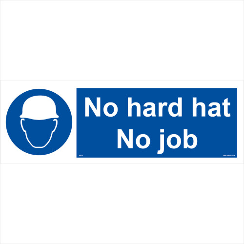 (400 x 300mm - 16 x 12, 1mm Pvc Foamex) MA439 No Hard Hat No Job SIGN ...