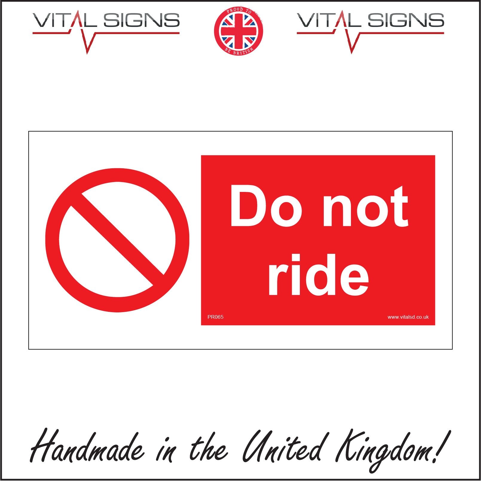 (600 x 300mm - 24 x 12, 1mm Pvc Foamex) PR065 Do Not Ride SIGN vehicles ...