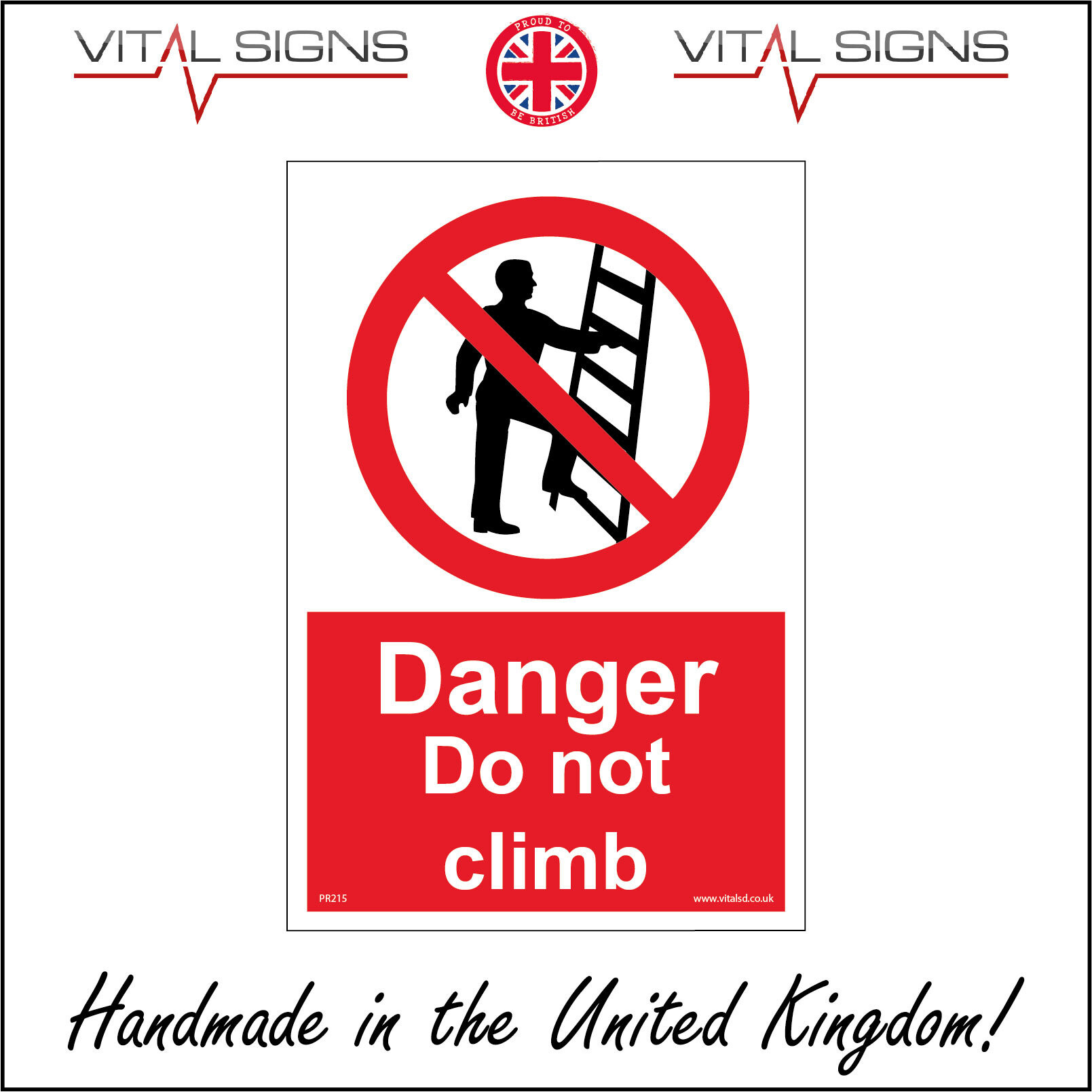 (400 x 600mm - 16 x 24, 1mm Pvc Foamex) PR215 Danger Do Not Climb ...