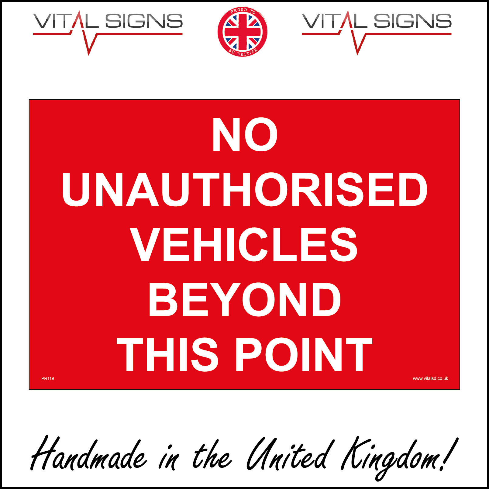 (600 x 450mm - 24 x 18, 1mm Pvc Foamex) PR119 No Unauthorised Vehicles ...