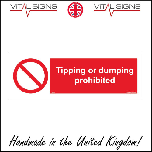(450 x 150mm - 18 x 6, Dibond / Composite Aluminium) PR059 Tipping Or Dumping Prohibited SIGN ...