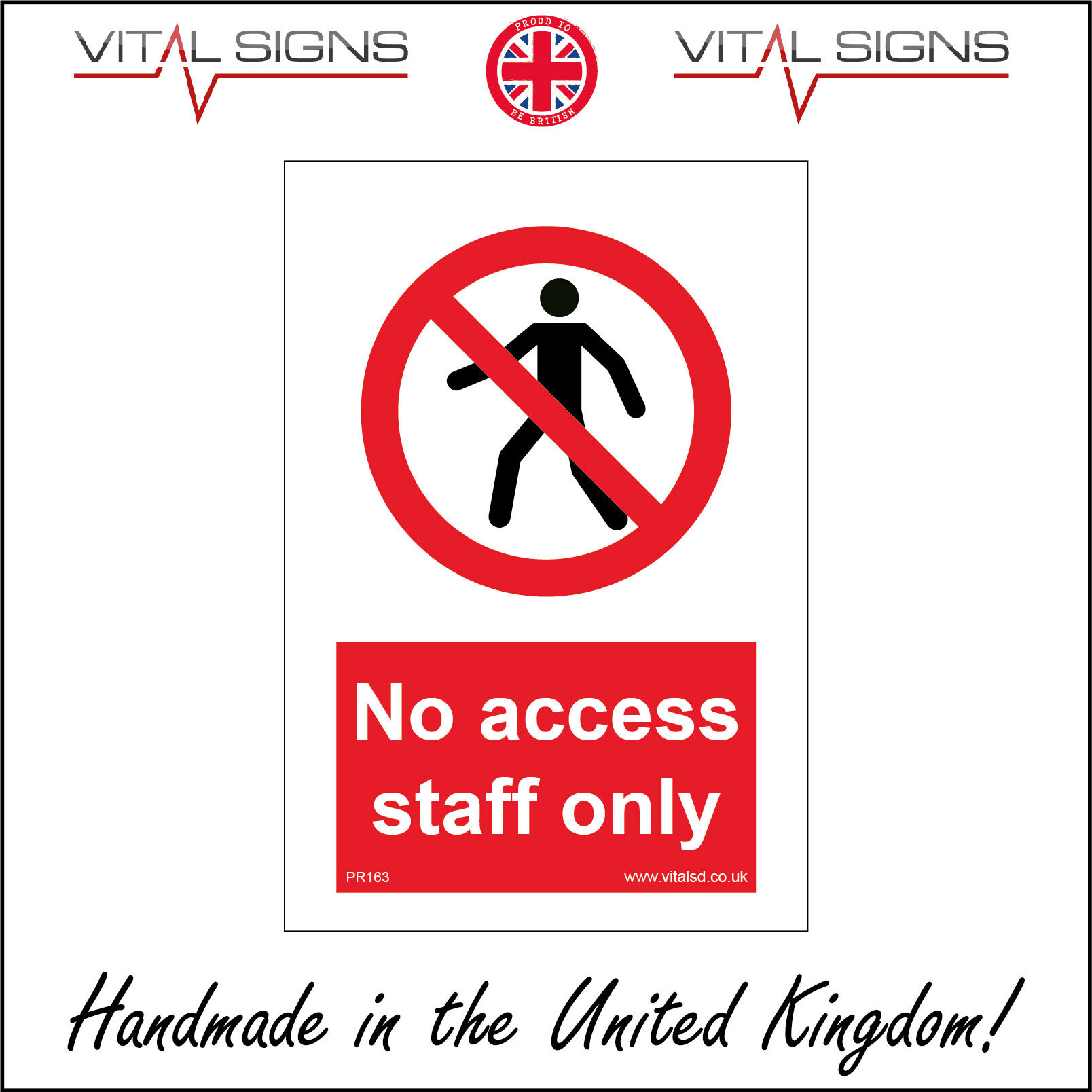 (150 x 200mm - 6 x 8, 1mm Pvc Foamex) PR163 No Access Staff Only SIGN ...