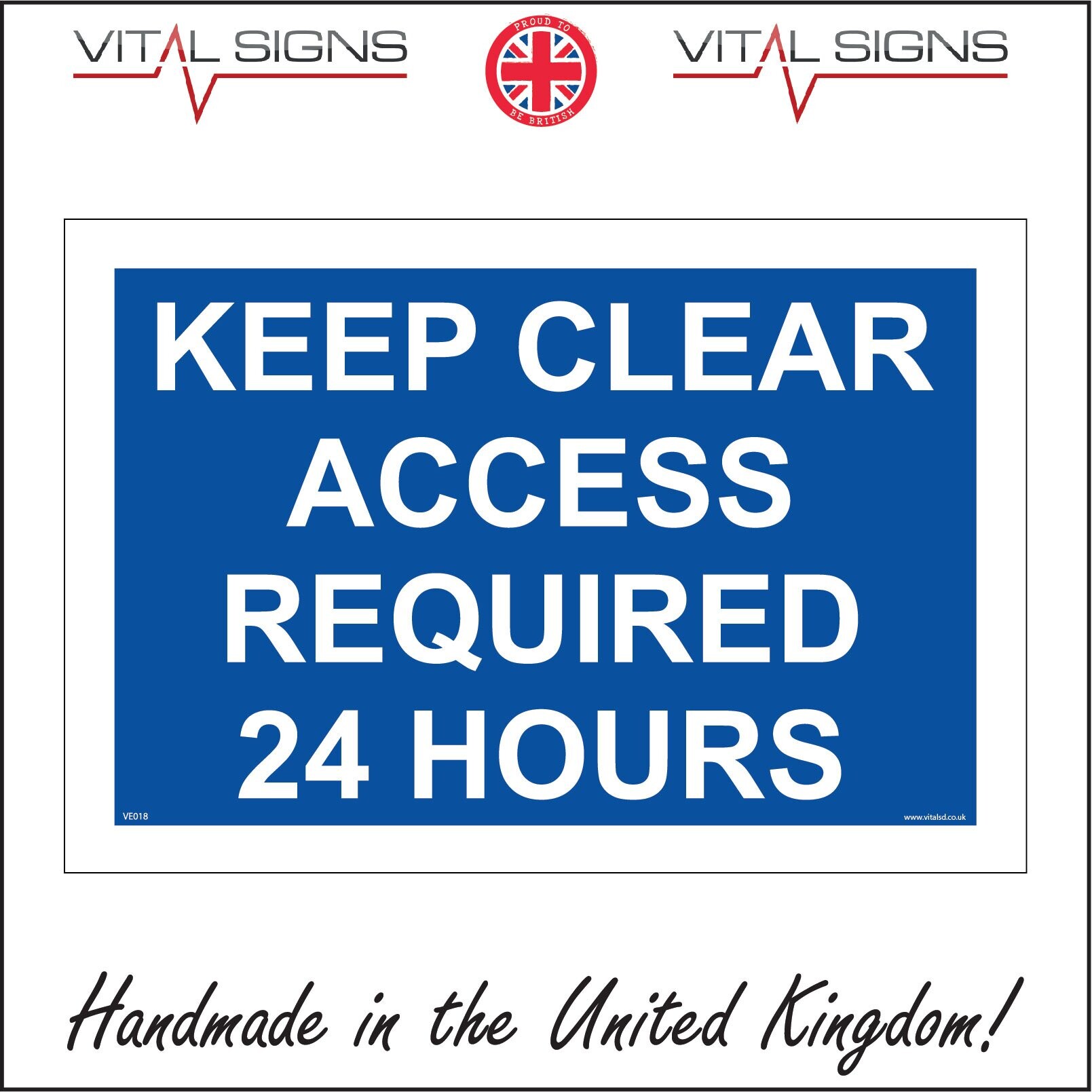 KEEP CLEAR ACCESS REQUIRED 24 HOURS SIGN VE018 SAFETY STICKER RIGID on ...