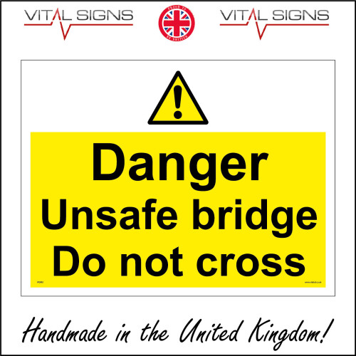 (300 x 200mm - 12 x 8, 1mm Pvc Foamex) WS983 Danger Unsafe Bridge Do ...