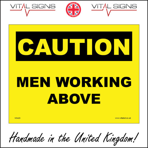 CAUTION MEN WORKING ABOVE SIGN WS425 SAFETY STICKER RIGID INDOOR ...