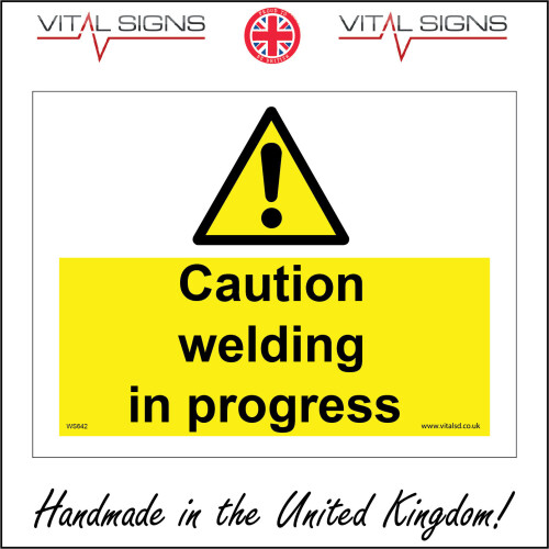 (300 x 200mm - 12 x 8, 1mm Pvc Foamex) CAUTION WELDING IN PROGRESS SIGN ...