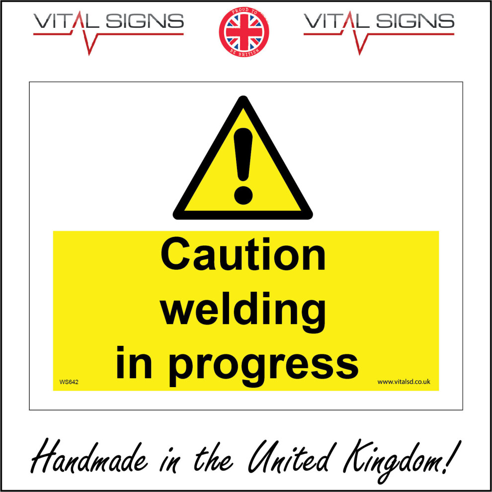 (300 x 200mm - 12 x 8, 1mm Pvc Foamex) CAUTION WELDING IN PROGRESS SIGN ...
