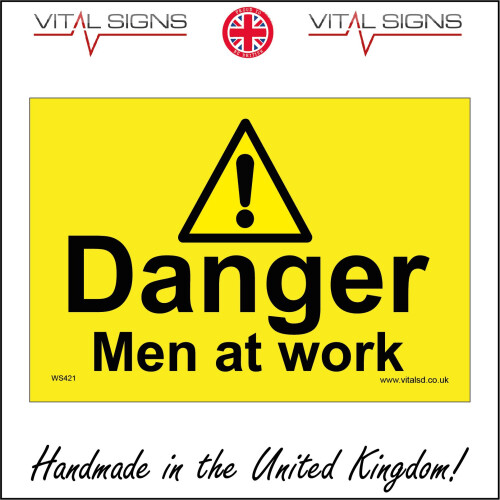 (600 x 450mm - 24 x 18, 1mm Pvc Foamex) DANGER MEN AT WORK SIGN WS421 ...
