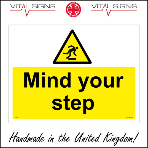 (600 x 450mm - 24 x 18, 1mm Pvc Foamex) MIND YOUR STEP SIGN WS860 ...