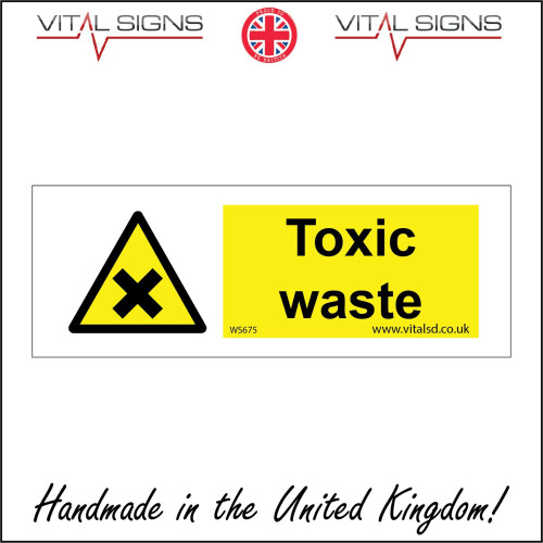 (450 x 150mm - 18 x 6, 3mm Standard Foamex Foamboard) TOXIC WASTE SIGN ...