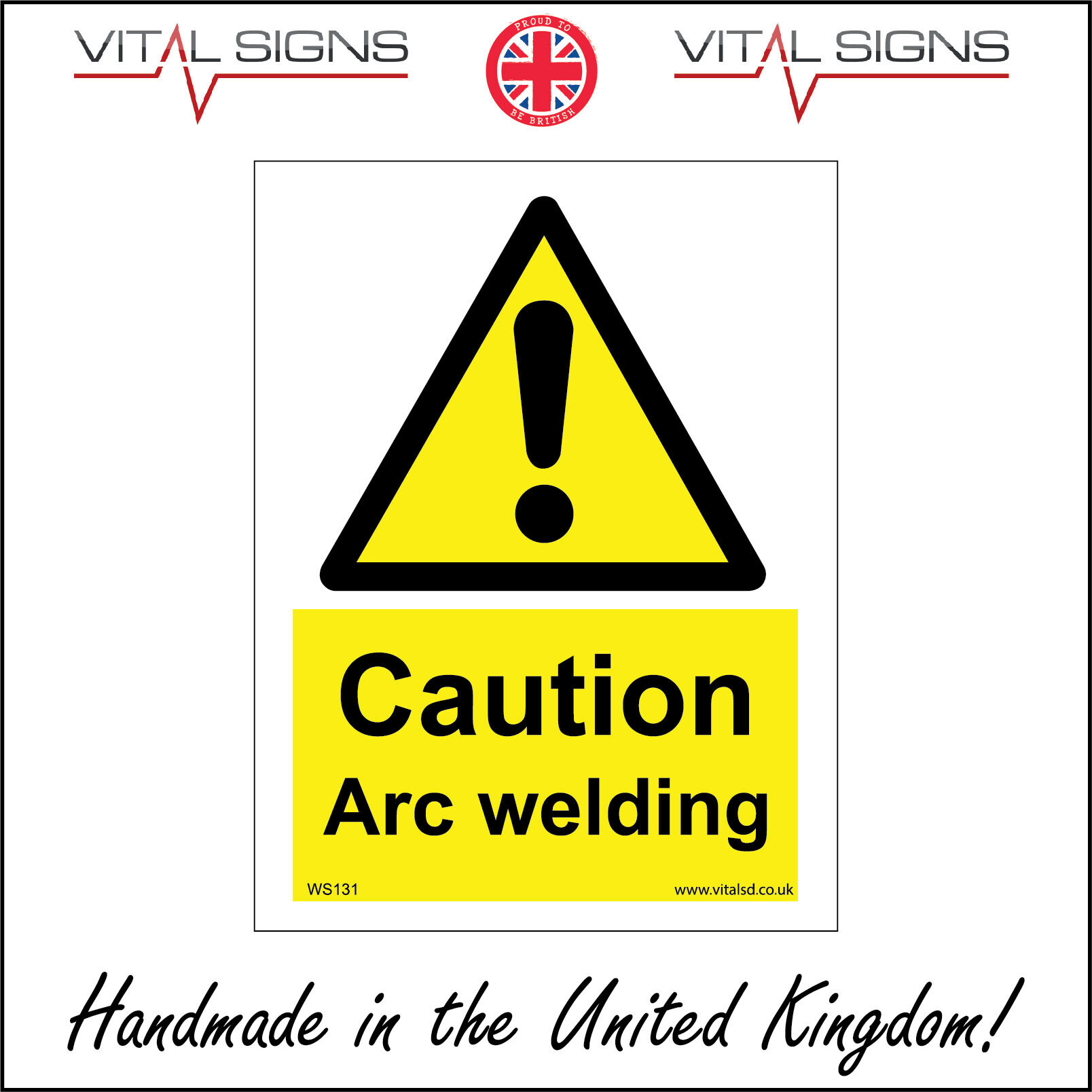 (450 x 600mm - 18 x 24, 1mm Pvc Foamex) WS131 Caution Arc Welding SIGN ...