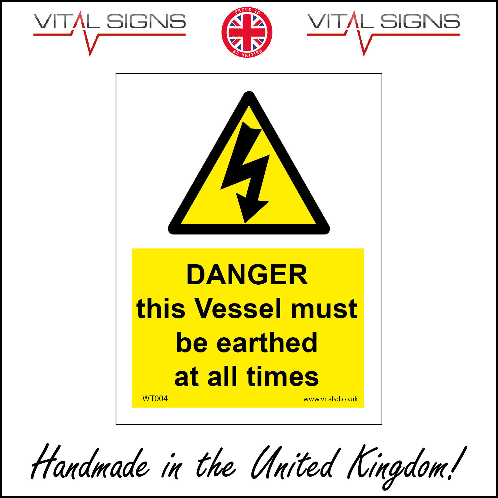 WT004 Danger This Vessel Must Be Earthed At All Times Sign safety motor ...