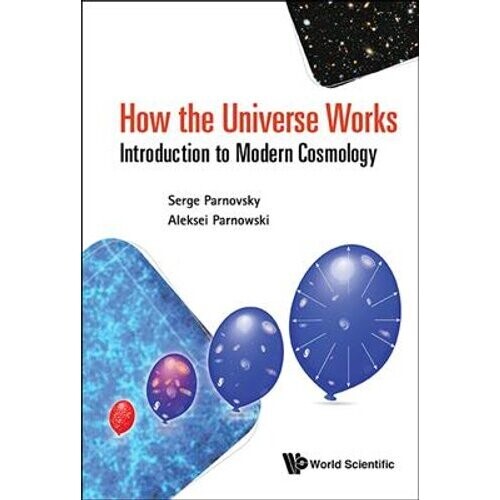 How The Universe Works: Introduction To Modern Cosmology on OnBuy