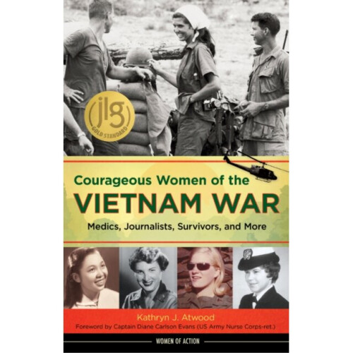 Courageous Women of the Vietnam War by Atwood & Kathryn J. on OnBuy