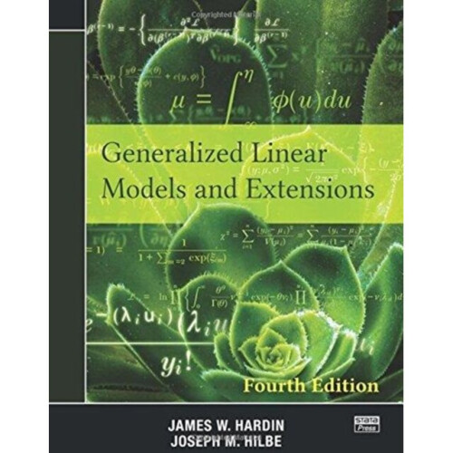 Generalized Linear Models and Extensions by Hardin & James W ...