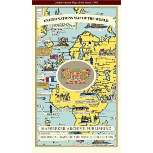 United Nations Map of The World 1946 by Created by Mapseeker Publishing ...