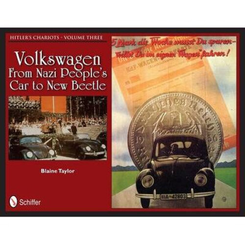 Hitlers Chariots Vol Three Volkswagen - From Nazi Peles Car to New ...
