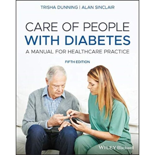 Care of People with Diabetes by Dunning & TrishaSinclair & Alan J. on OnBuy