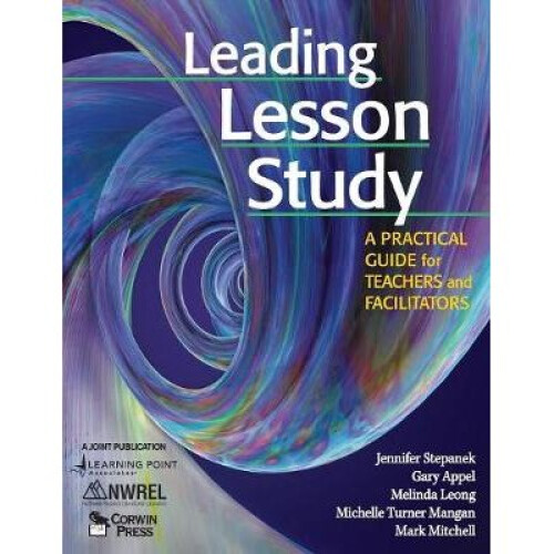 Leading Lesson Study by Stepanek & JenniferAppel & GaryLeong ...