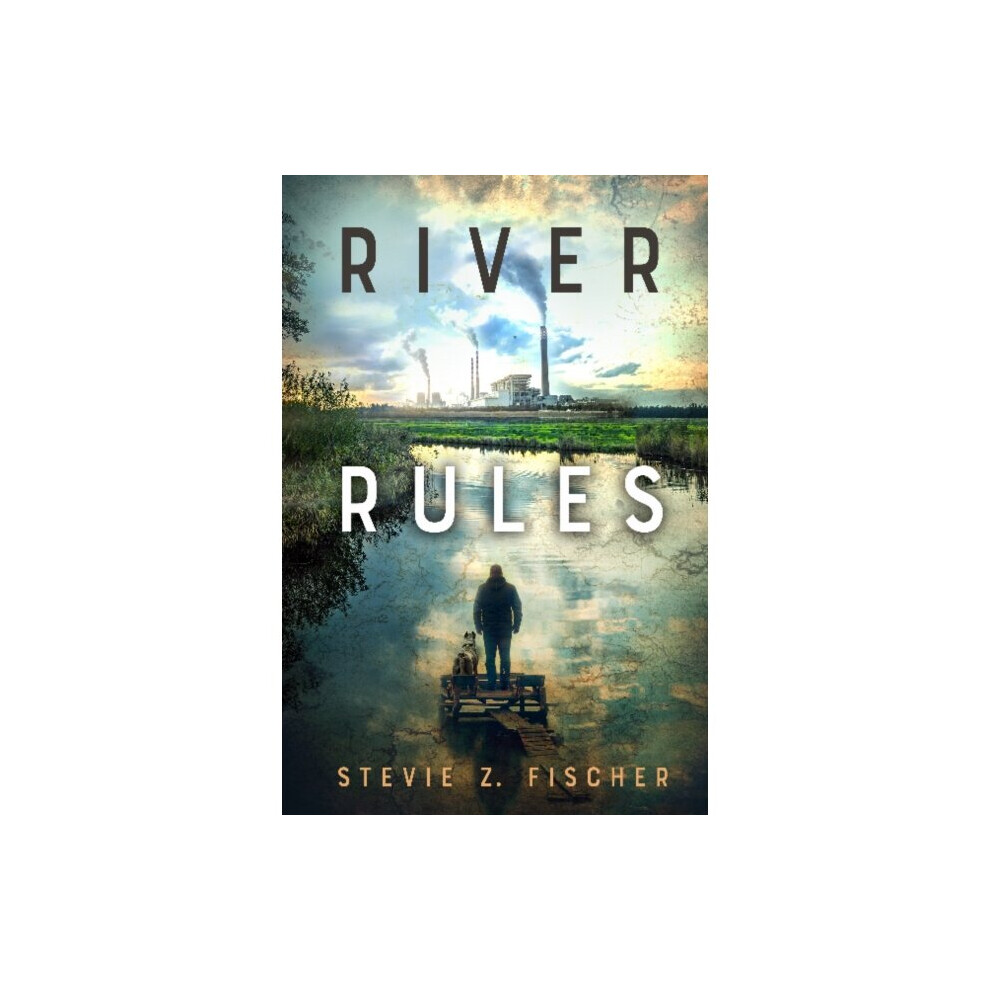 River Rules by Fischer & Stevie on OnBuy