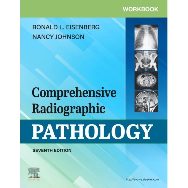 Workbook for Comprehensive Radiographic Pathology by Eisenberg & Ronald ...