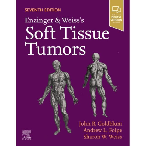 Enzinger and Weisss Soft Tissue Tumors by Goldblum & John R. & MD ...