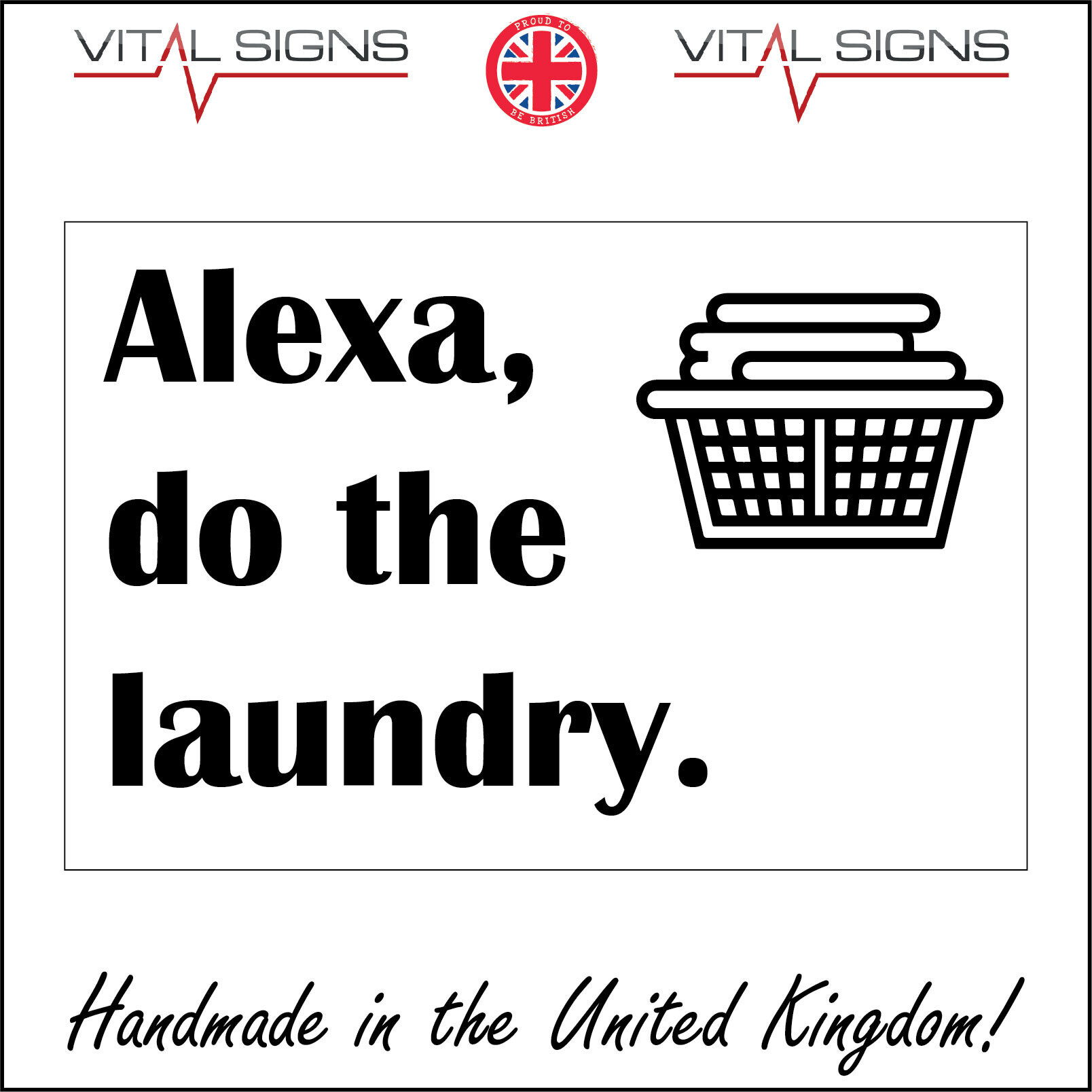 (600 x 400mm - 24 x 16, 1mm Pvc Foamex) HU229 Alexa Do The Laundry Sign ...