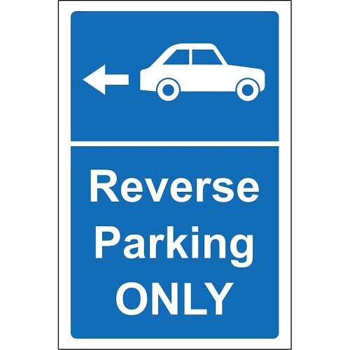 Reverse parking only Safety sign - 3mm Aluminium sign 600mm x 400mm on ...