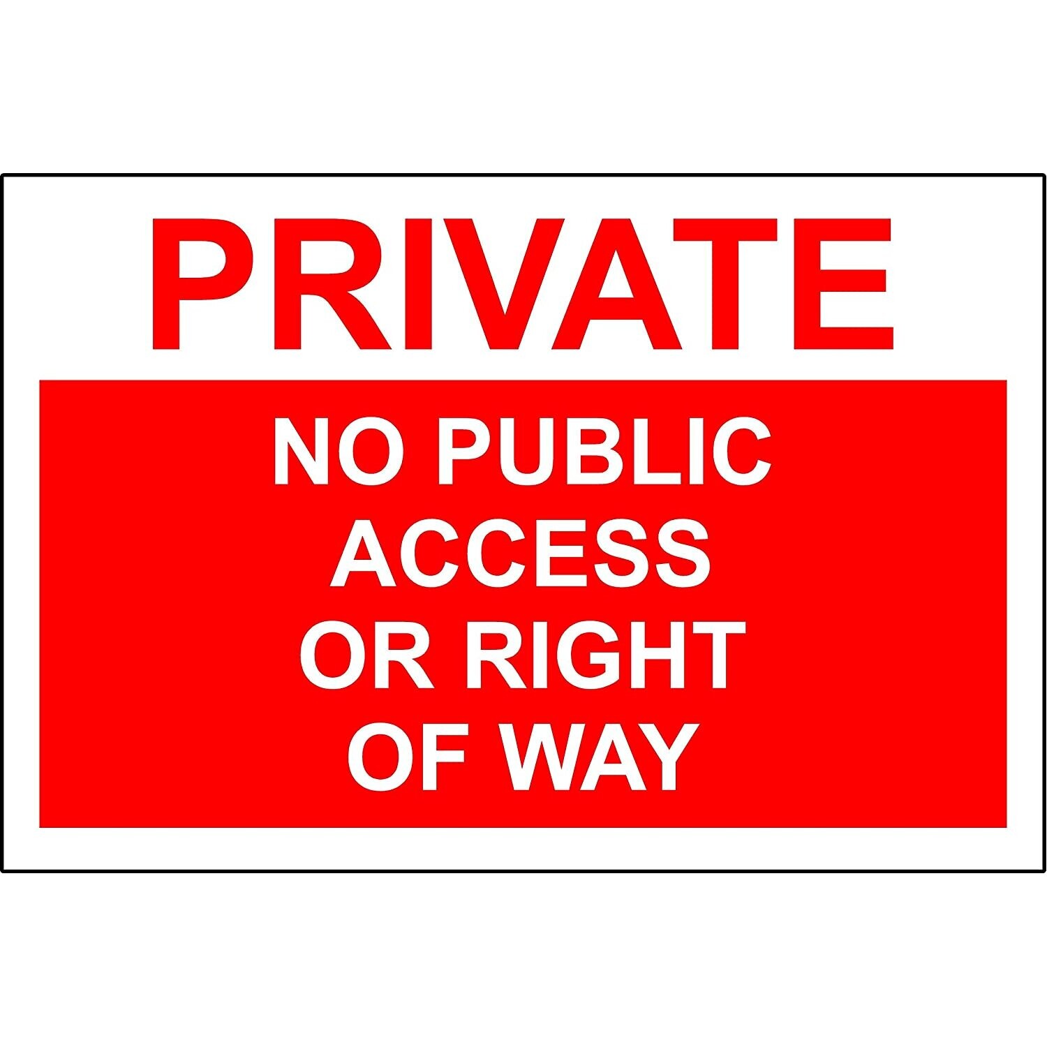 Private no public access or right of way safety sign - 3mm Aluminium ...