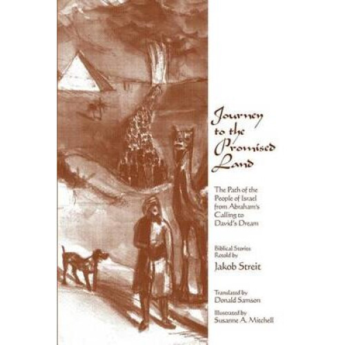 Journey to the Promised Land: The Path of the People of Israel from ...