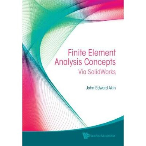 Finite Element Analysis Concepts Via Solidworks On Onbuy