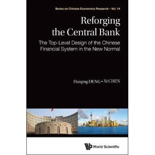 Reforging The Central Bank: The Top-level Design Of The Chinese ...